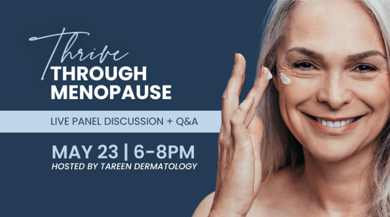 Thrive Through Menopause Event - Tareen Dermatology